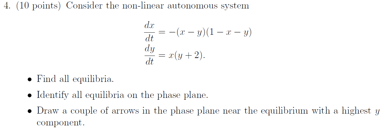 Solved 4. (10 points) Consider the non-linear autonomous | Chegg.com