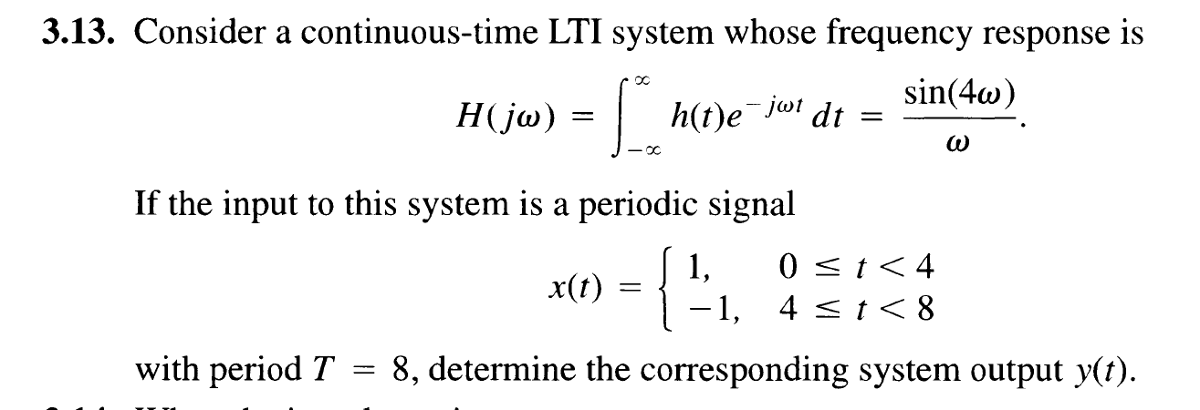 3.13. ﻿Consider a continuous-time LTI system whose | Chegg.com