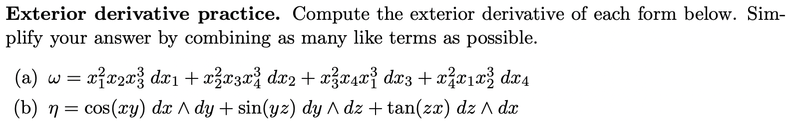 Solved Exterior derivative practice. Compute the exterior | Chegg.com
