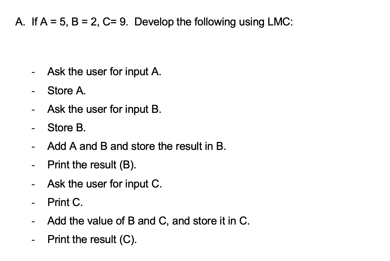 Solved A. If A = 5, B = 2, C= 9. Develop the following using | Chegg.com