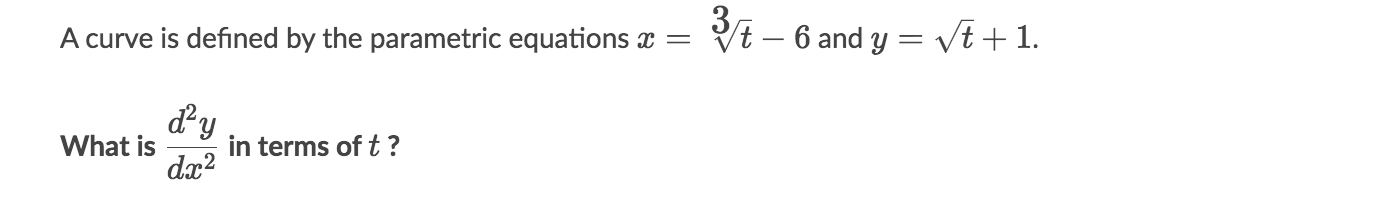 Solved A curve is defined by the parametric equations x=3t−6 | Chegg.com