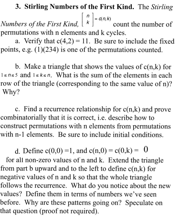 Solved 3. Stirling Numbers of the First Kind. The Stirling | Chegg.com