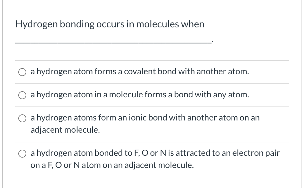 Solved A greater dispersion force causes greater attraction | Chegg.com