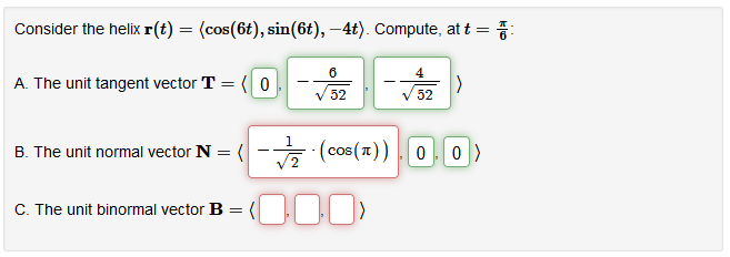 Solved I was able to get the unit tangent vector, but unsure | Chegg.com