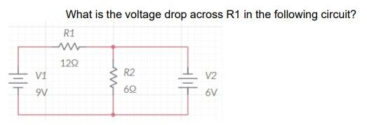 Solved What is the voltage drop across R1 in the following | Chegg.com