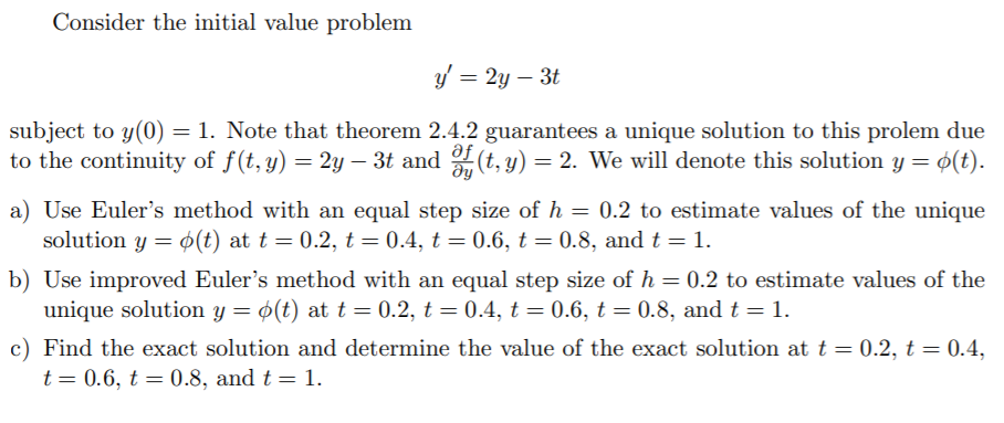 Solved Consider the initial value problem y' = 2y – 3t | Chegg.com