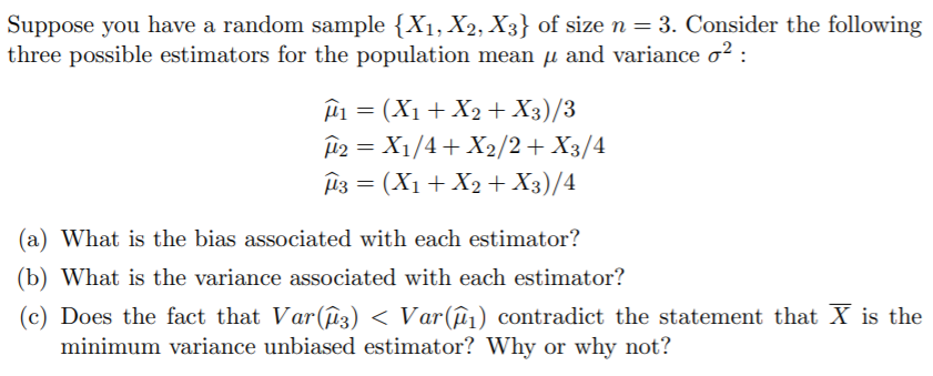 Solved Suppose you have a random sample {X1, X2, X3} of size | Chegg.com