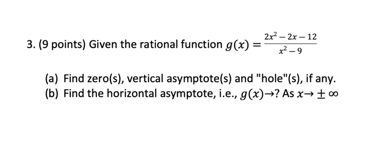 Solved 3. (9 points) Given the rational function | Chegg.com