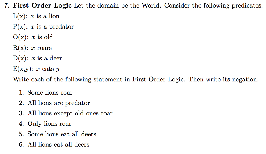 Solved 7. First Order Logic Let the domain be the World. | Chegg.com