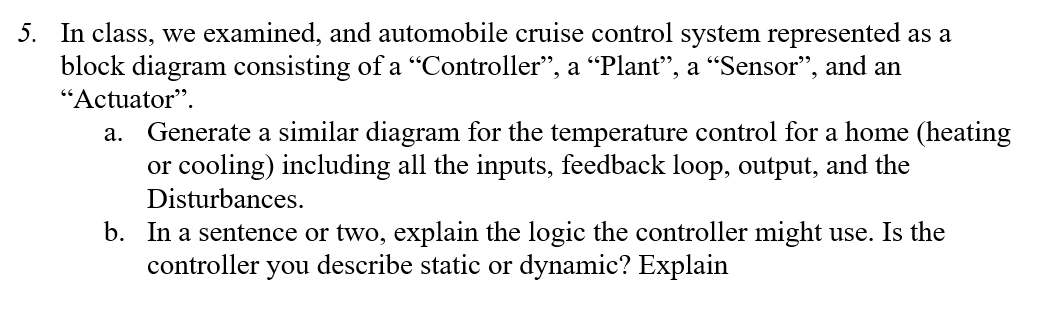 Solved 5. In class, we examined, and automobile cruise | Chegg.com