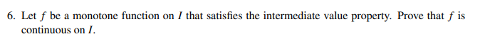 Solved 6. Let f be a monotone function on / that satisfies | Chegg.com