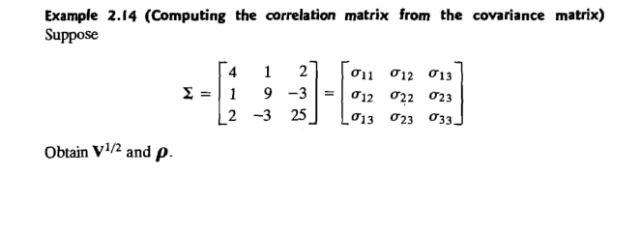 Solved Example 2.14 (Computing the correlation matrix from | Chegg.com