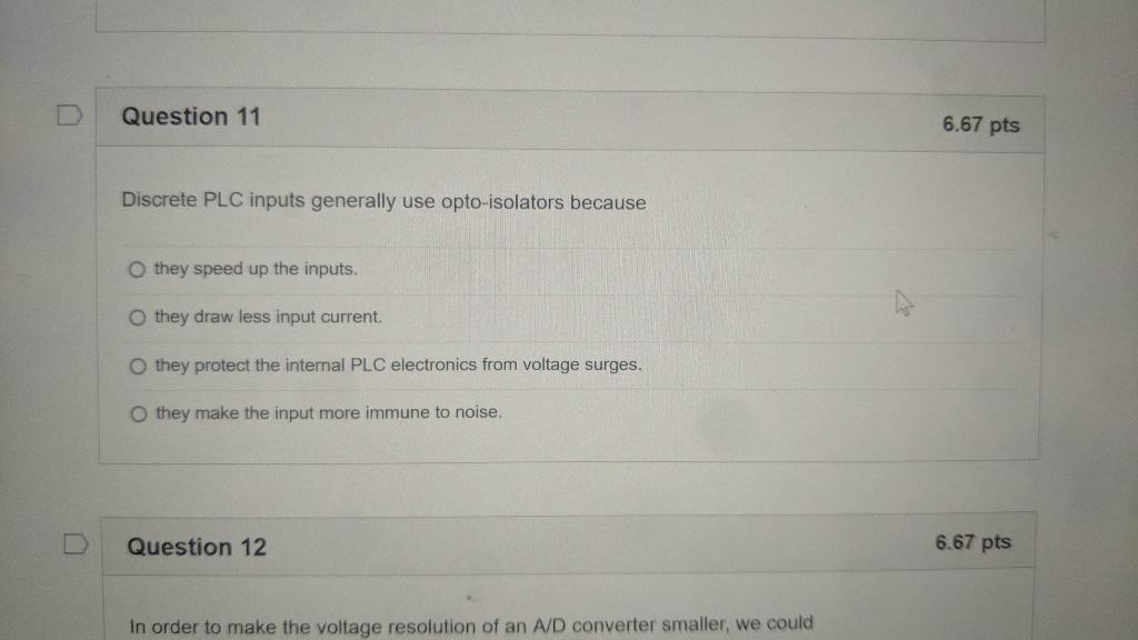 Solved U Question 11 Discrete PLC inputs generally use | Chegg.com