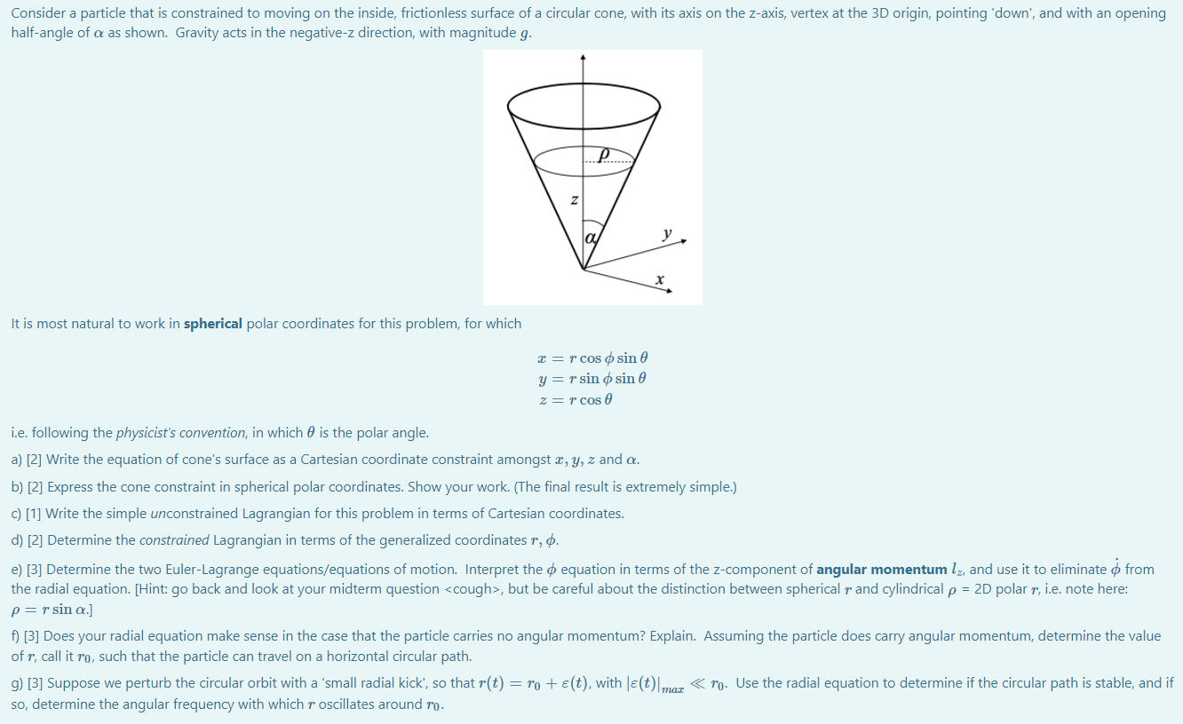 Solved Consider a particle that is constrained to moving on | Chegg.com