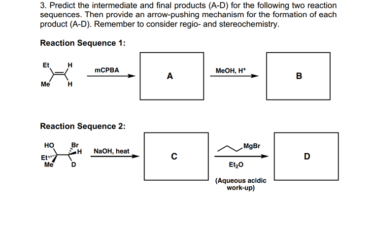 Solved 3. Predict the intermediate and final products (A-D) | Chegg.com