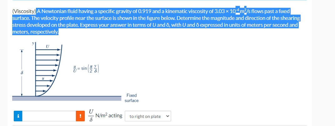 Solved (Viscosity) A Newtonian fluid having a specific | Chegg.com