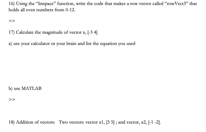 Solved 16) Using the “linspace” function, write the code | Chegg.com