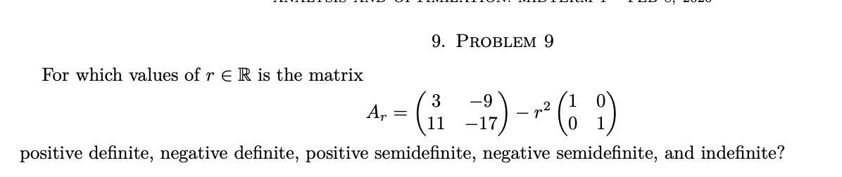 Solved 9. PROBLEM 9 For which values of r ER is the matrix | Chegg.com