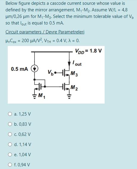Solved Below figure depicts a cascode current source whose | Chegg.com
