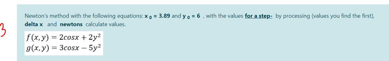 Solved Newton's method with the following equations: Xo = | Chegg.com