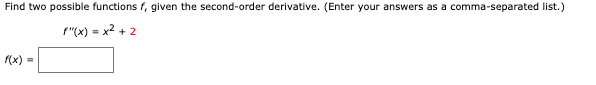 Solved Find two possible functions f, given the second-order | Chegg.com