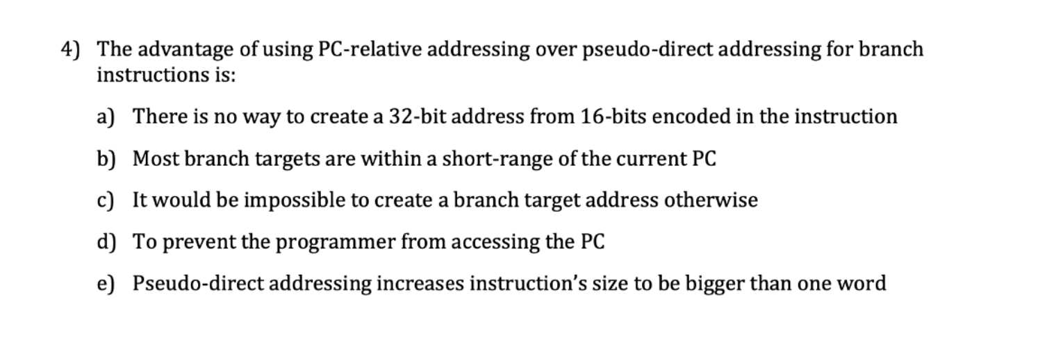 Solved 4) The advantage of using PC-relative addressing over | Chegg.com
