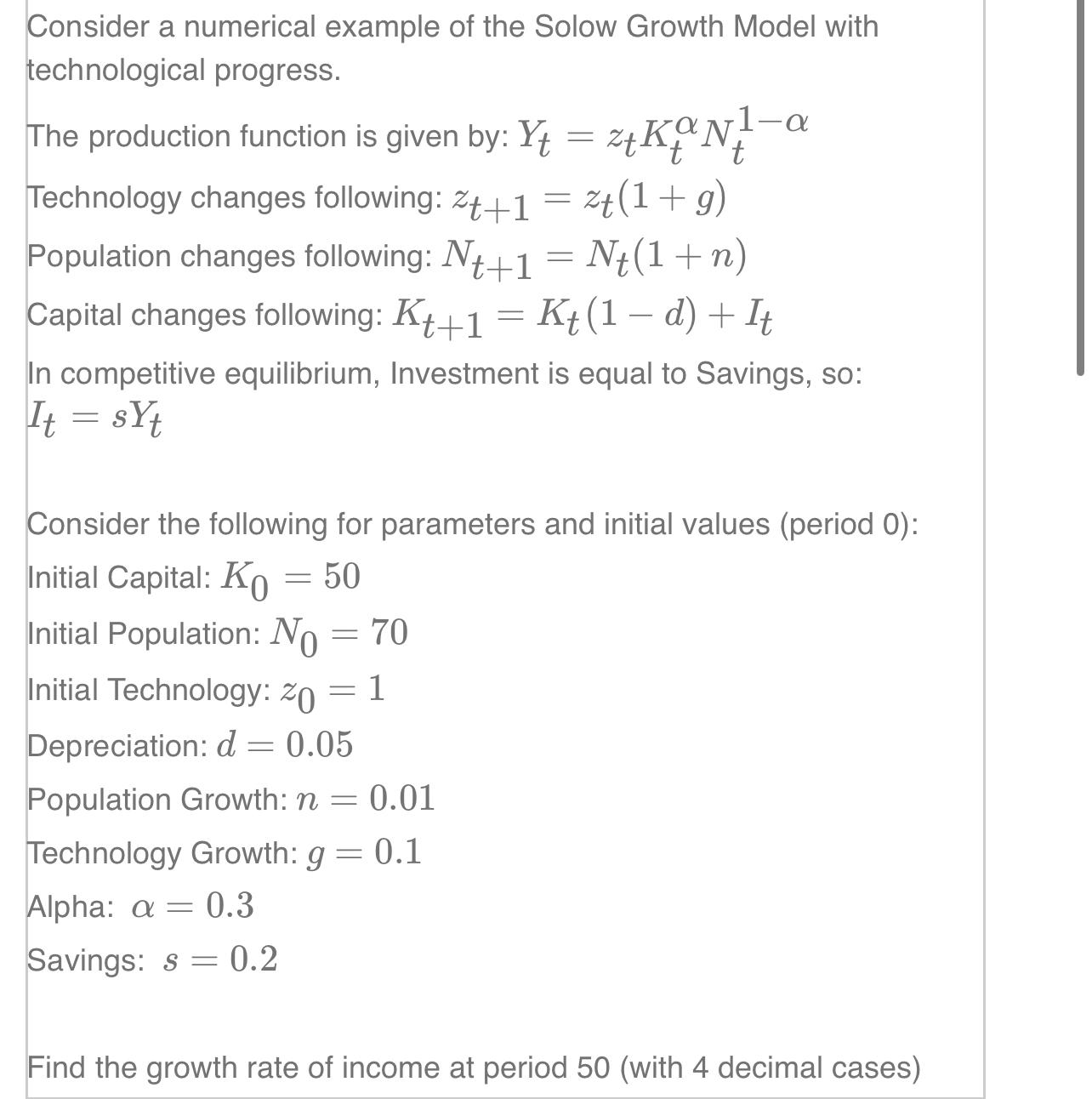 Solved Consider a numerical example of the Solow Growth | Chegg.com