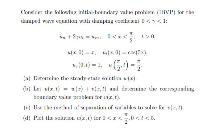 Solved Consider the following initial-boundary value problem | Chegg.com