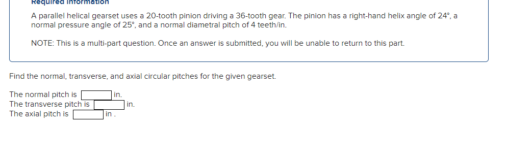 Solved A parallel helical gearset uses a 20 -tooth pinion | Chegg.com