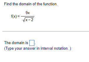 Solved Find the domain of the function.f(x)=9xx-22The domain | Chegg.com
