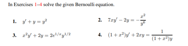 Solved In Exercises 1-4 solve the given Bernoulli equation. | Chegg.com