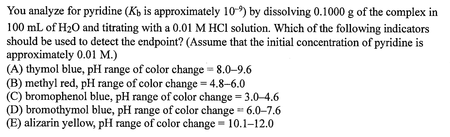 Solved You analyze for pyridine ( Kb ﻿is approximately | Chegg.com
