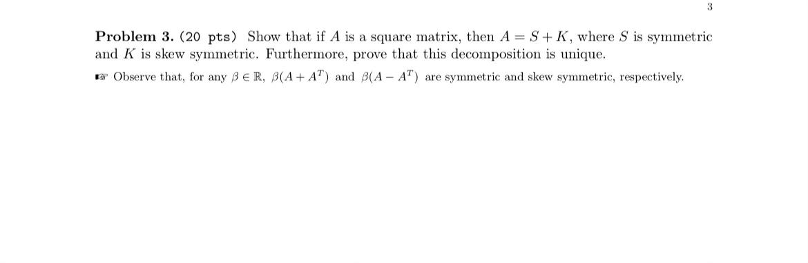 Solved 3 Problem 3. (20 pts) Show that if A is a square | Chegg.com