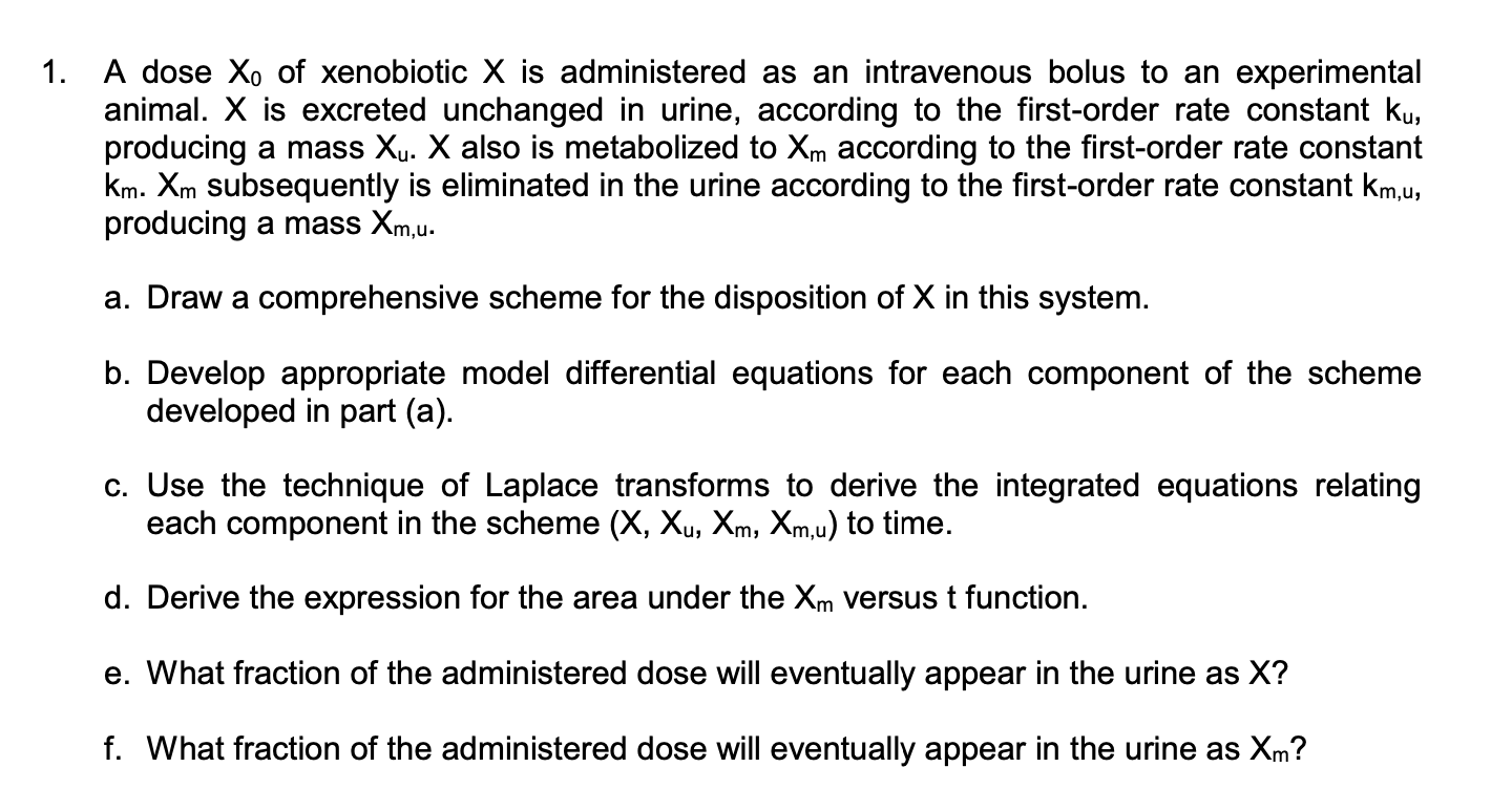 A dose X0 of xenobiotic X is administered as an | Chegg.com