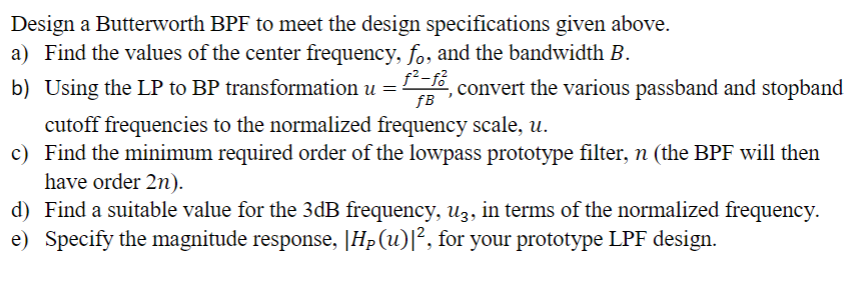 For the next two problems, you are to design a BPF to | Chegg.com