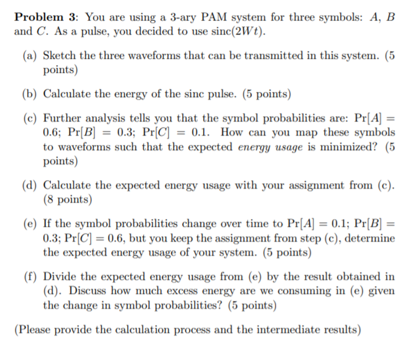 Solved Problem 3: You are using a 3-ary PAM system for three | Chegg.com