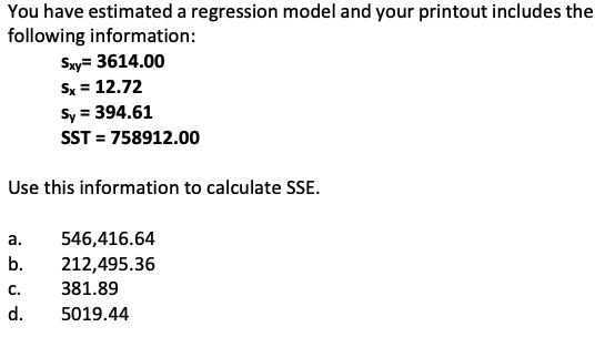 Solved You have estimated a regression model and your | Chegg.com