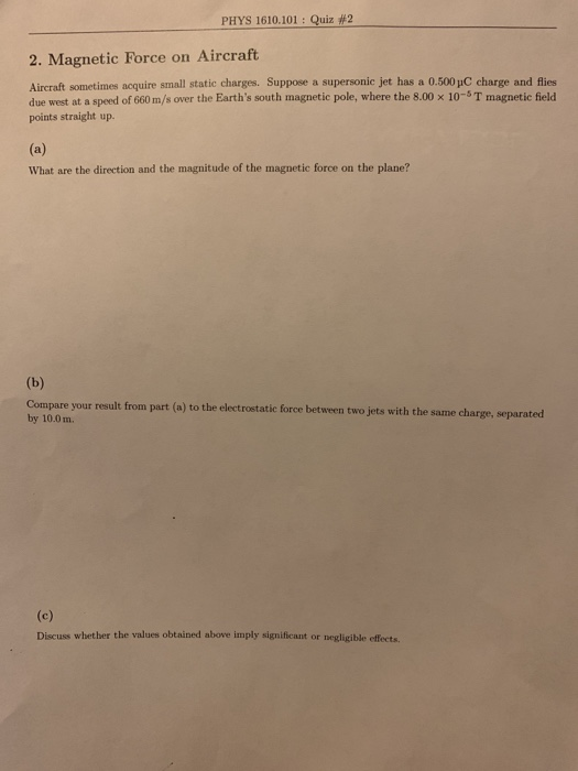 Solved PHYS 1610.101: Quiz # 2 2. Magnetic Force on Aircraft | Chegg.com