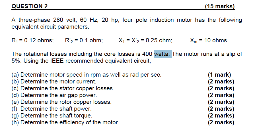 Solved (15 marks) QUESTION 2 A three-phase 280 volt, 60 Hz, | Chegg.com Solved (15 marks) QUESTION 2 A three-phase 280 volt, 60 Hz, | Chegg.com