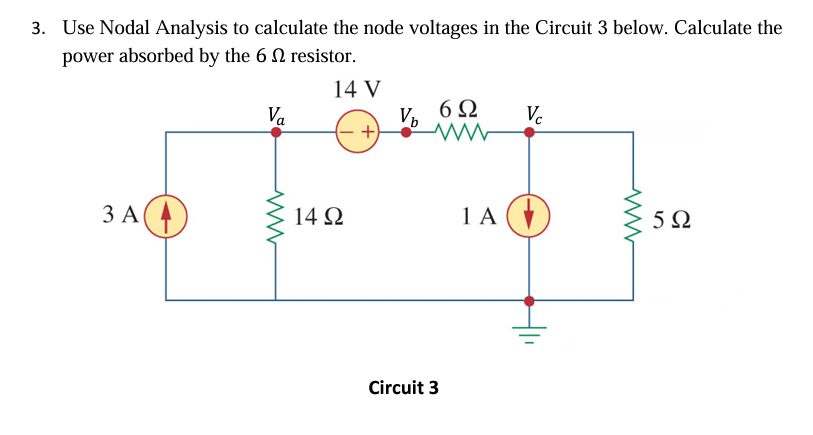 Solved by an EXPERT 3. ﻿Use Nodal Analysis to calculate the node voltages | Chegg.com