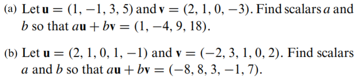 Solved (a) Let u=(1,−1,3,5) and v=(2,1,0,−3). Find scalars a | Chegg.com