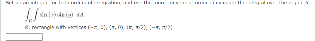 Solved Set up an integral for both orders of integration, | Chegg.com