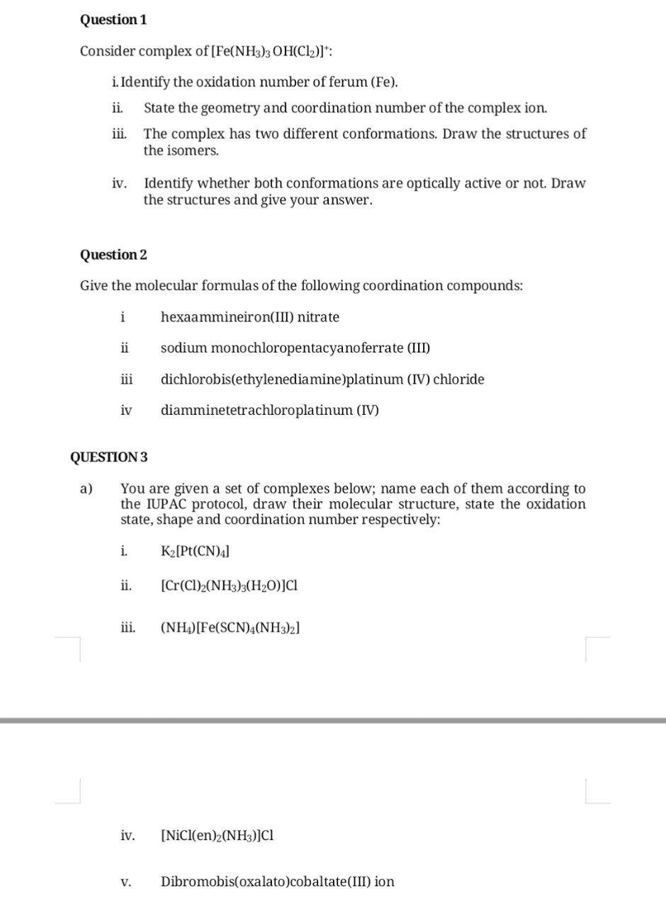 Solved Question 1 Consider complex of [Fe(NH3)3OH(Cl2)]+: i. | Chegg.com