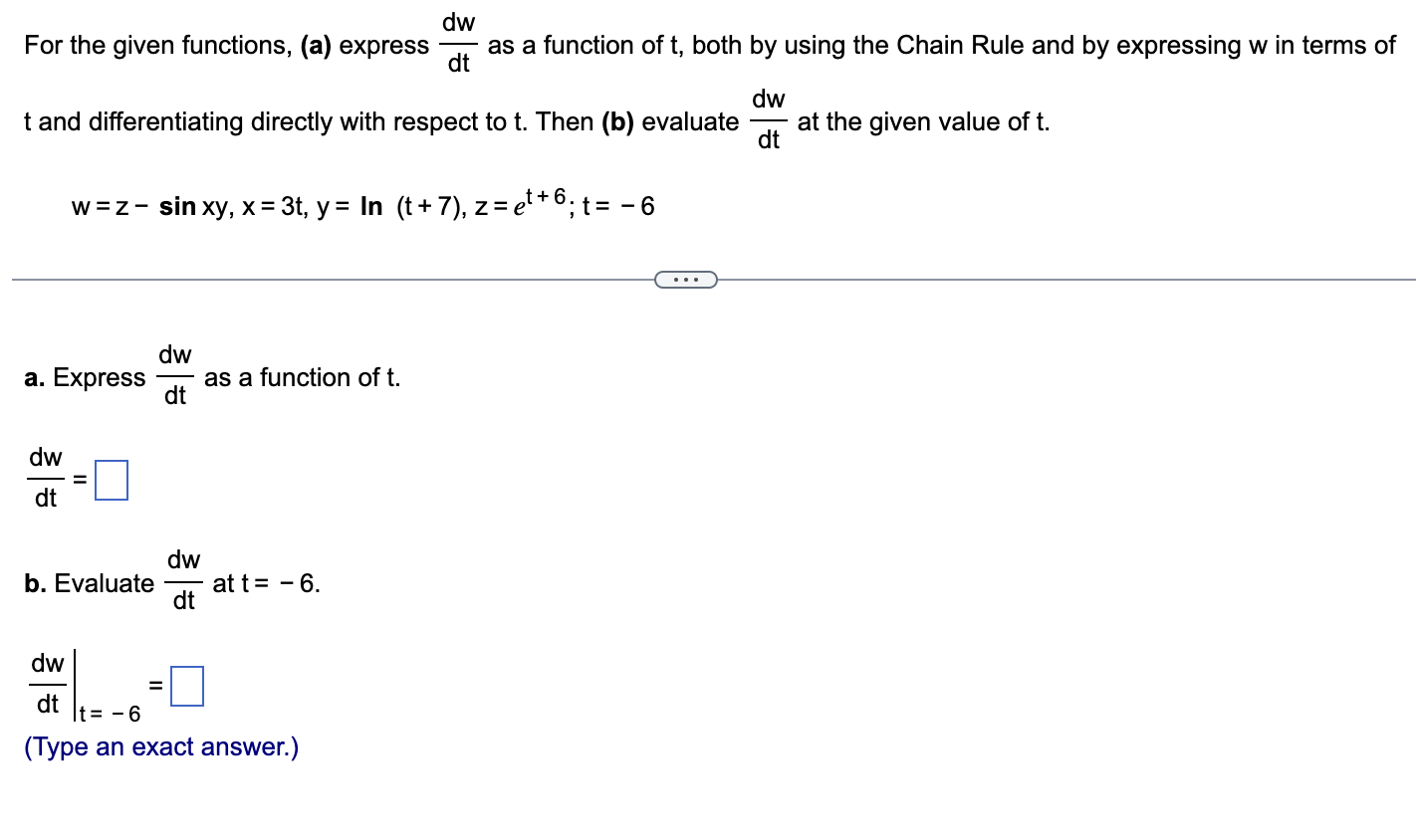 Solved For the given functions, (a) ﻿express dwdt ﻿as a | Chegg.com