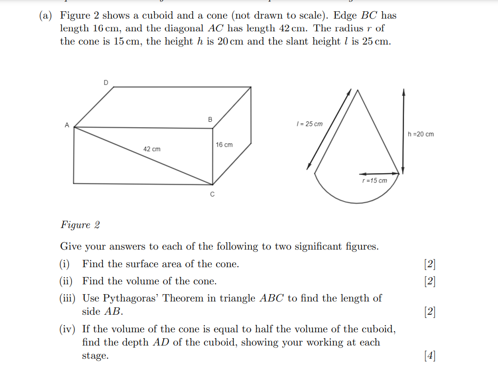 Solved (a) Figure 2 shows a cuboid and a cone (not drawn to | Chegg.com