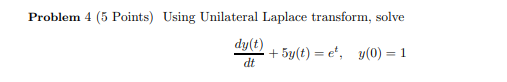 Solved Problem 4 (5 Points) Using Unilateral Laplace | Chegg.com