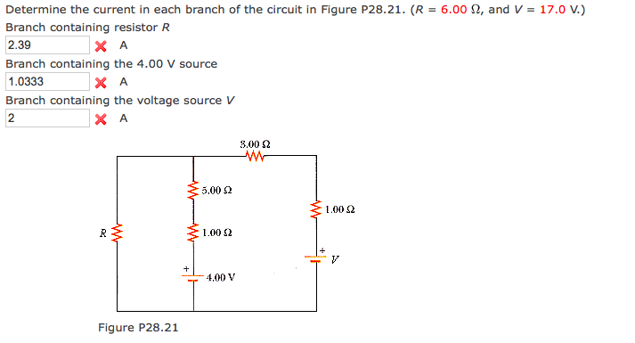 Solved Determine the current in each branch of the circuit | Chegg.com