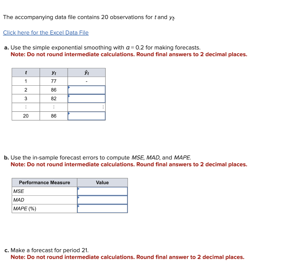 Solved a. Use the simple exponential smoothing with α=0.2 | Chegg.com