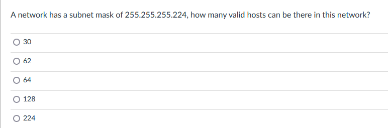 Solved A network has a subnet mask of 255.255.255.224, how | Chegg.com
