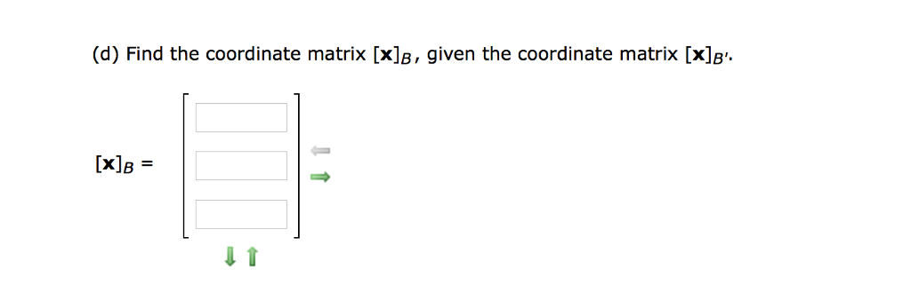 Solved Consider the following. [x]в. (a) Find the transition | Chegg.com